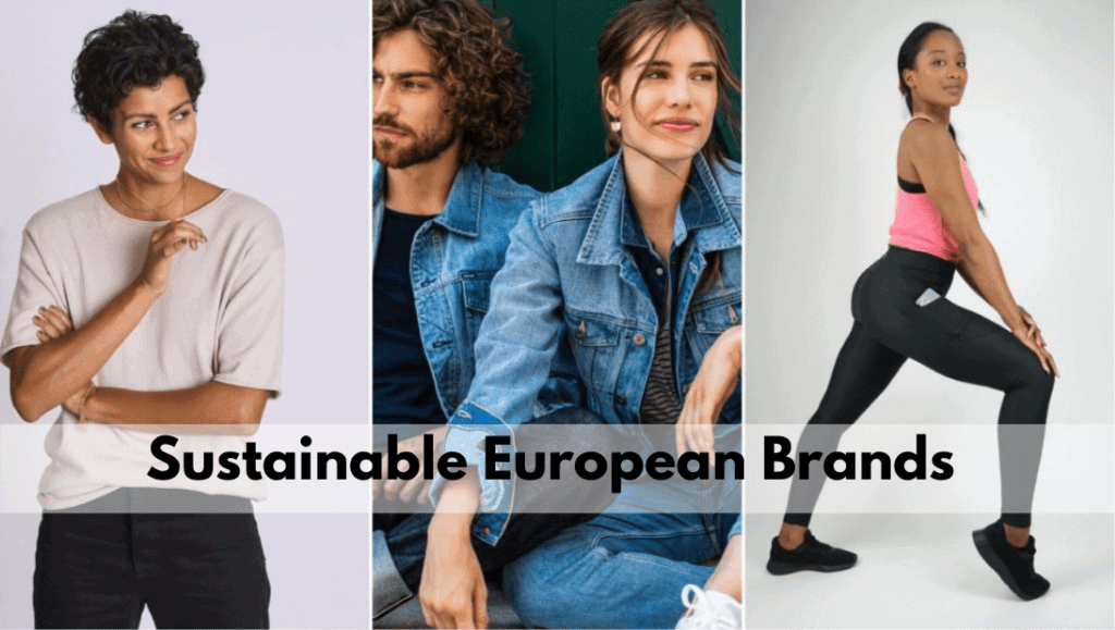 21 Amazing Sustainable European Brands To Love in 2025 - Sustainably ...