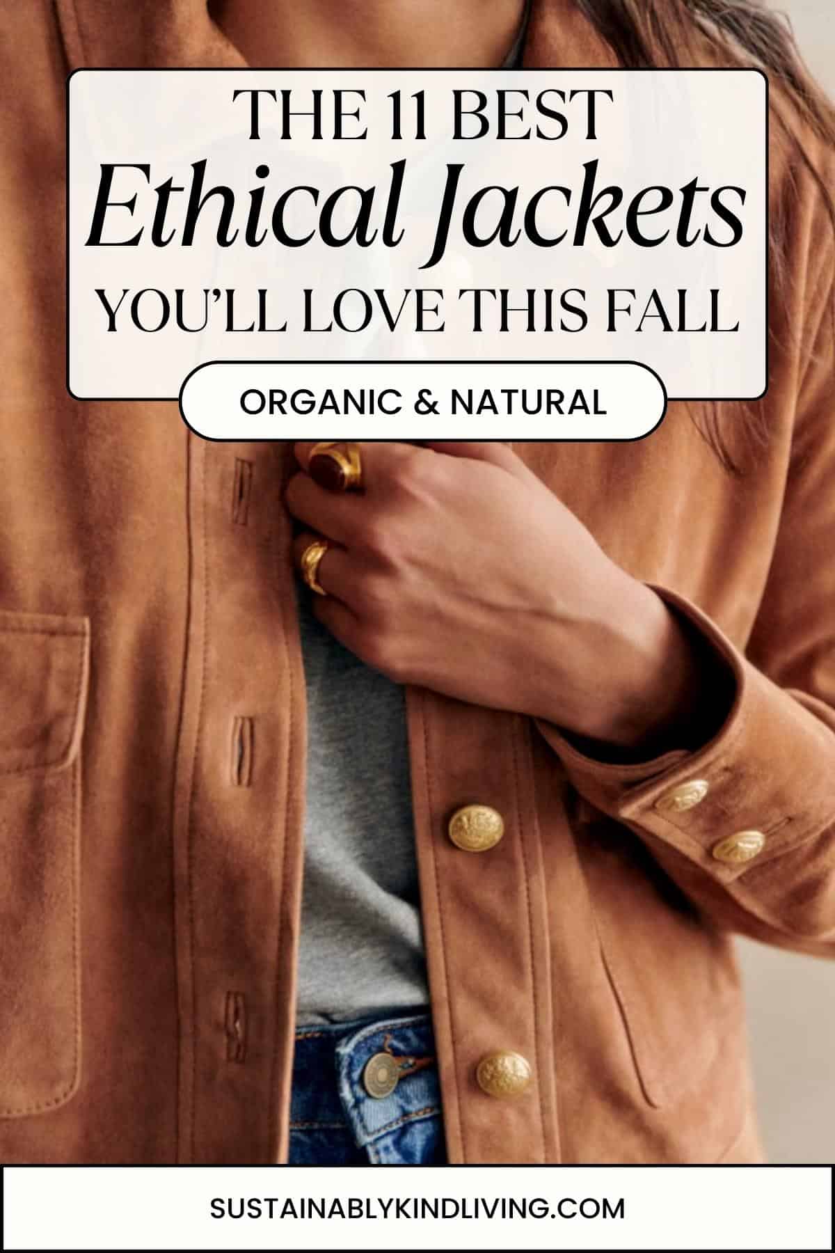 11 Sustainable & Non-Toxic Fall Jackets | Ethical Picks For Crisp Days ...